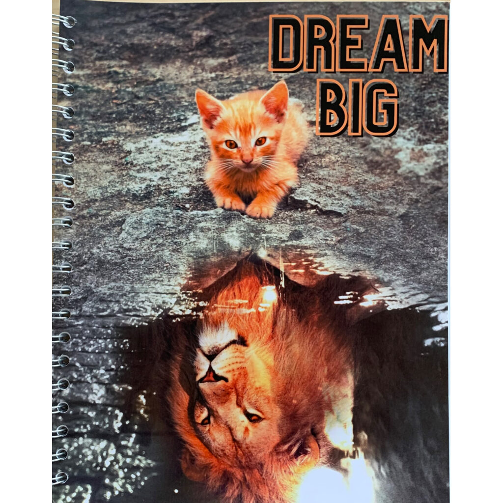 Dream Big Notebook - Love Always